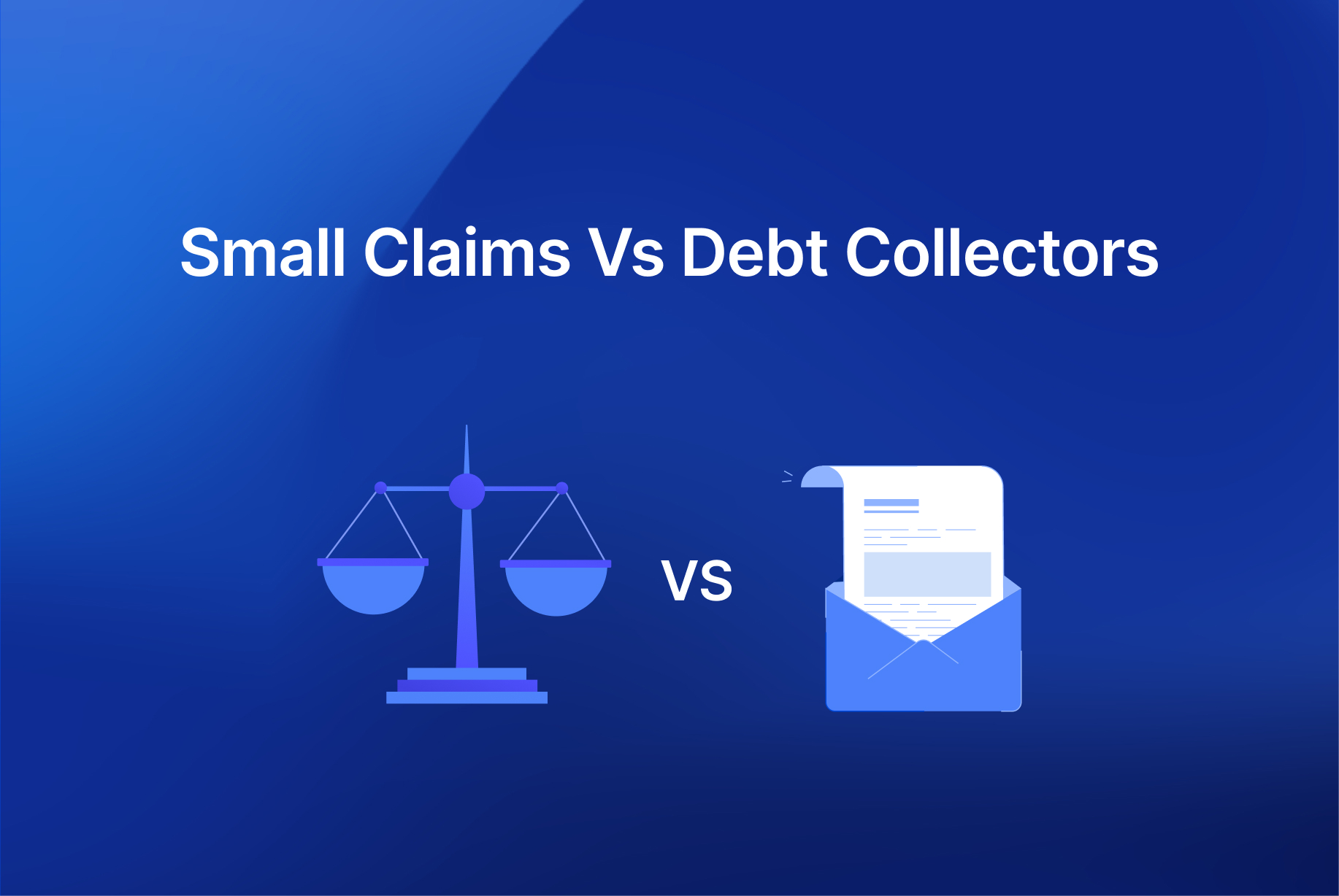 Small Claims vs Debt Collectors – Which Works Better?